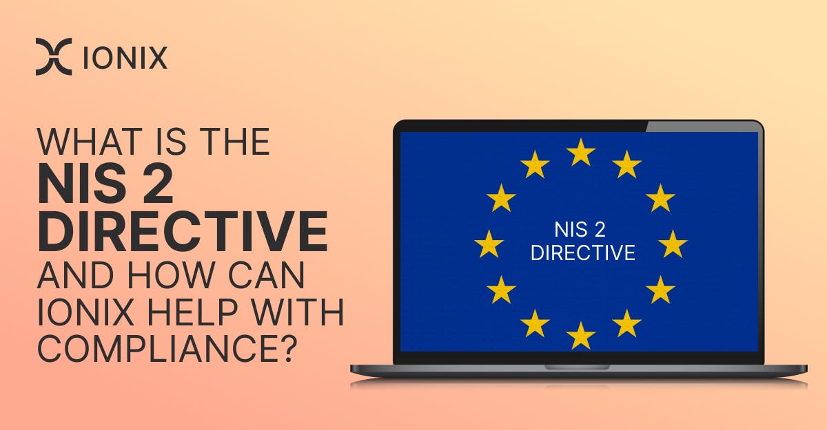 Understanding the NIS 2 Directive - IONIX